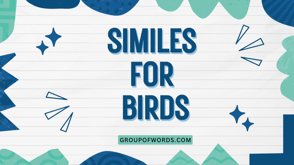 Soaring Similes: A Guide to Bird-Related Comparisons