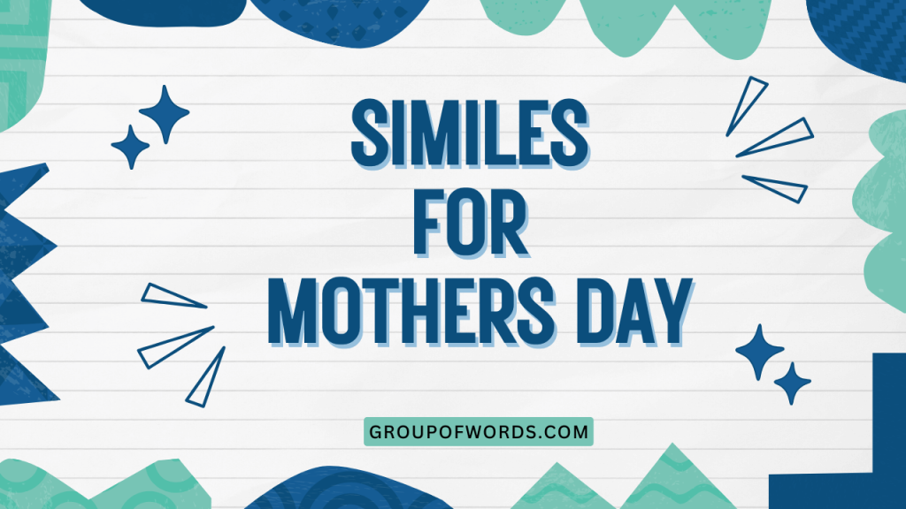 Similes for Mother's Day: A Grammatical Guide